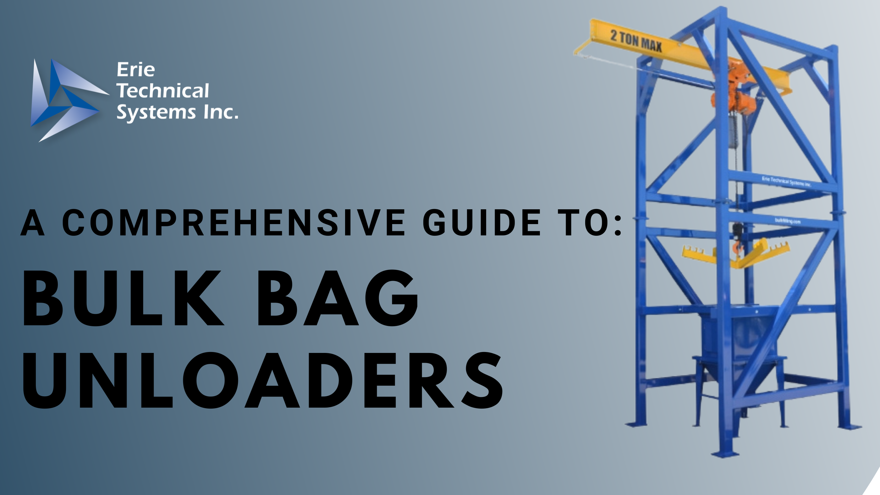 Maximizing Efficiency with the UltiMAX™ Bulk Bag Unloader: A Comprehensive Guide - Erie ...